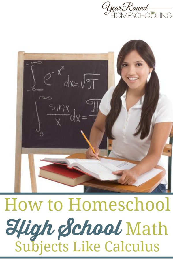 How To Homeschool High School Math Subjects Like Eep Calculus Year How To Homeschool High School Math Subjects Like Eep Calculus Year