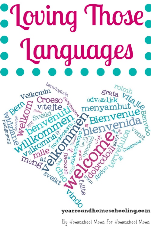 Loving Those Languages - Year Round Homeschooling