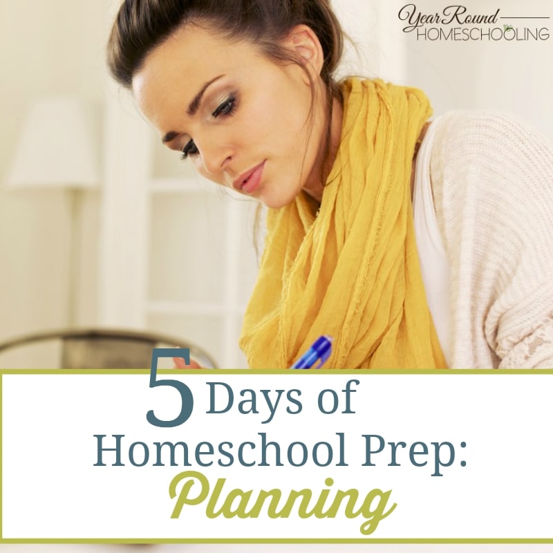 5 Days of Homeschool Prep: Planning - Year Round Homeschooling
