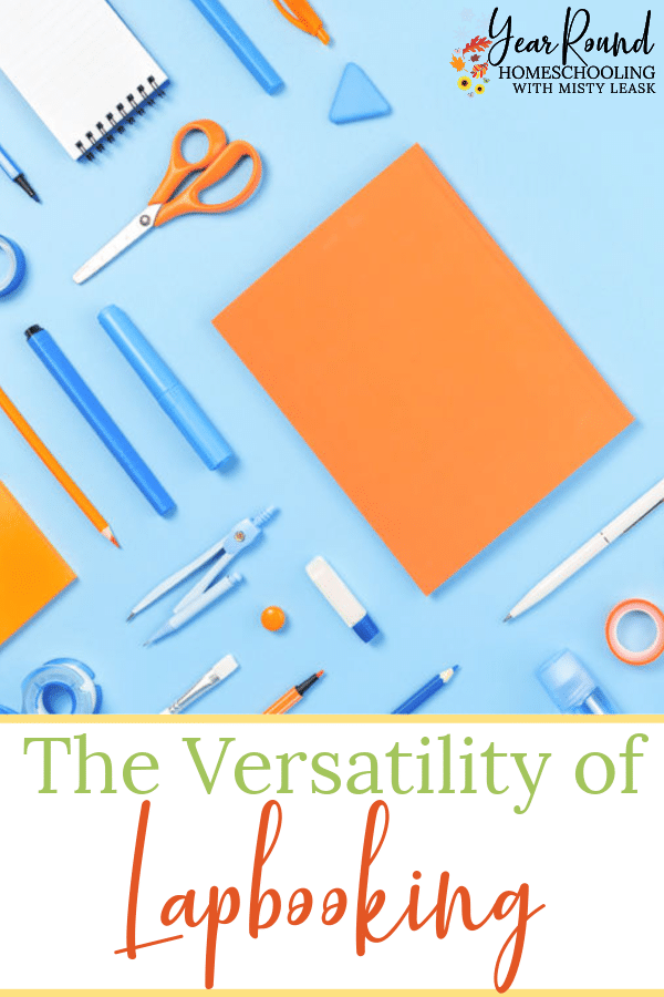The Versatility of Lapbooking - Year Round Homeschooling