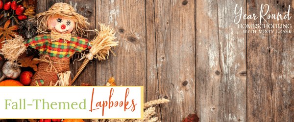 Fall-Themed Lapbooks - Year Round Homeschooling