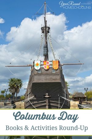 Columbus Day Books & Activities Round-Up - Year Round Homeschooling