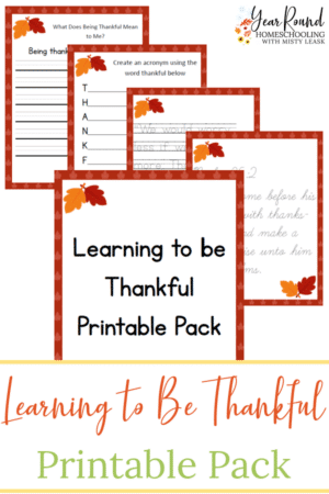 FREE Learning to be Thankful Printable Pack - Year Round Homeschooling