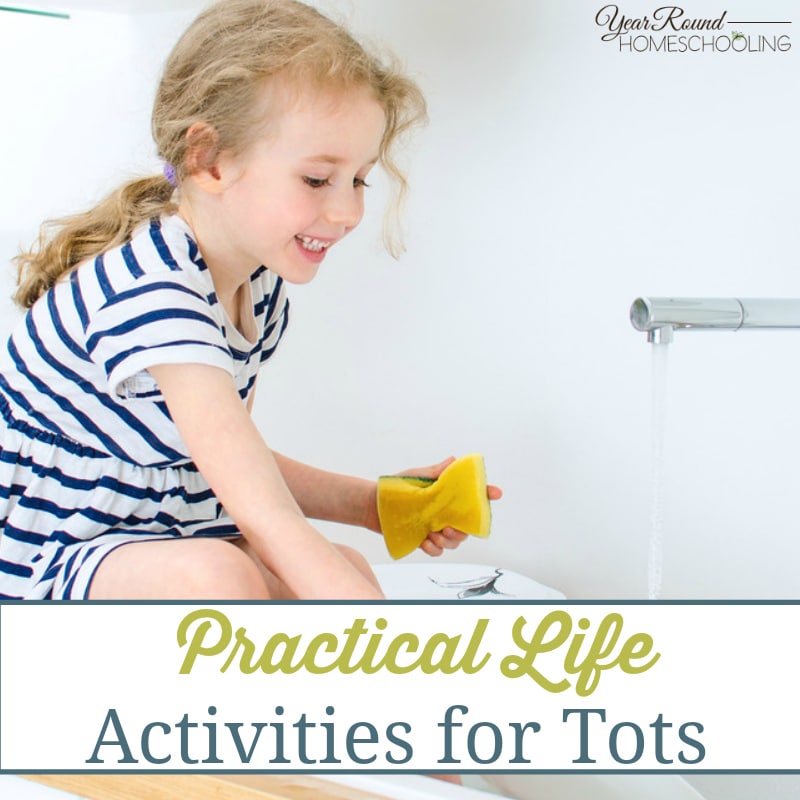 Practical Life Activities for Tots - Year Round Homeschooling