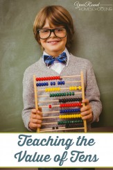 Teaching the Value of Tens - Year Round Homeschooling