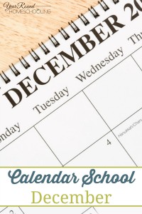 Calendar School - December - Year Round Homeschooling