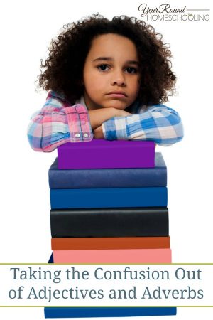 Taking the Confusion Out of Adjectives and Adverbs - Year Round ...