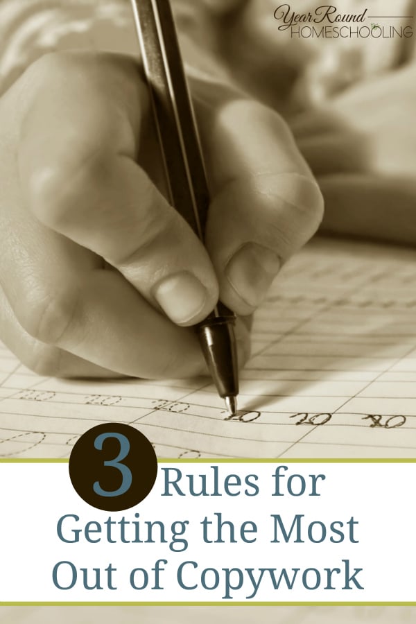 3 Rules for Getting the Most Out of Copywork - Year Round Homeschooling