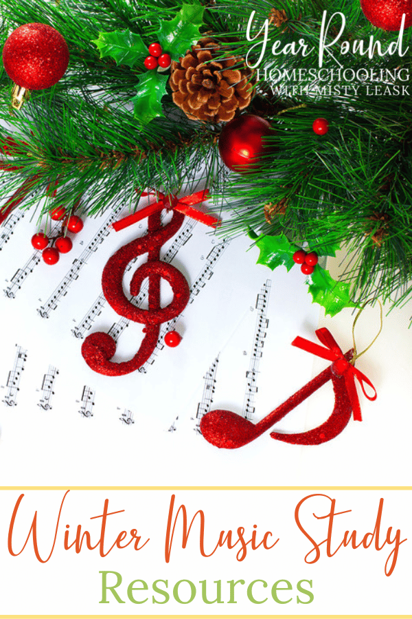 Winter Music Studies Round-Up - Year Round Homeschooling