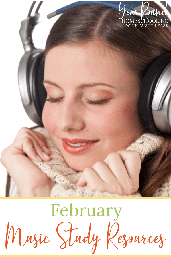 February Music Study Resources - Year Round Homeschooling