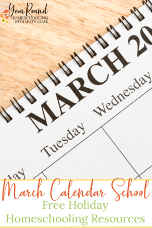 March Calendar School - Free Holiday Homeschooling Resources - Year ...