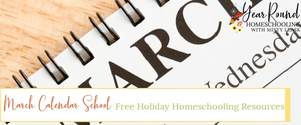 March Calendar School - Free Holiday Homeschooling Resources - Year ...