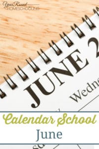 Calendar School - June - Year Round Homeschooling
