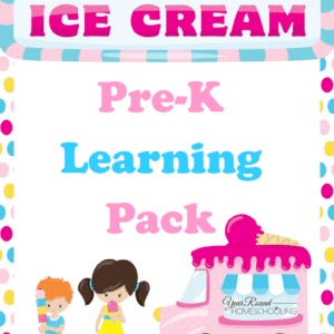 Free Ice Cream Pre-K Learning Pack - Year Round Homeschooling