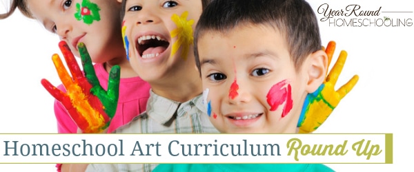 Homeschool Art Curriculum Round Up - Year Round Homeschooling