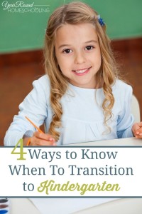 4 Ways to Know When To Transition to Kindergarten - Year Round ...