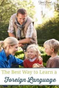 The Best Way to Learn a Foreign Language - Year Round Homeschooling