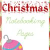 Christmas Notebooking Pages - Year Round Homeschooling