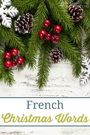 French Christmas Words - Year Round Homeschooling