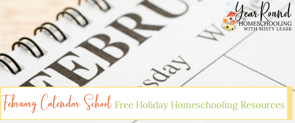 February Calendar School – Free February Holiday Homeschooling ...