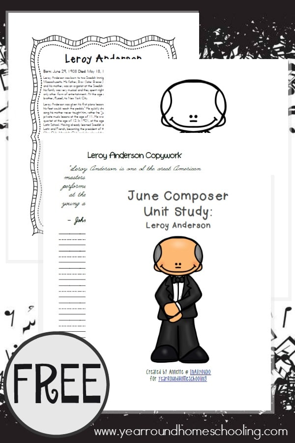 Composer Music Study: Leroy Anderson - Year Round Homeschooling