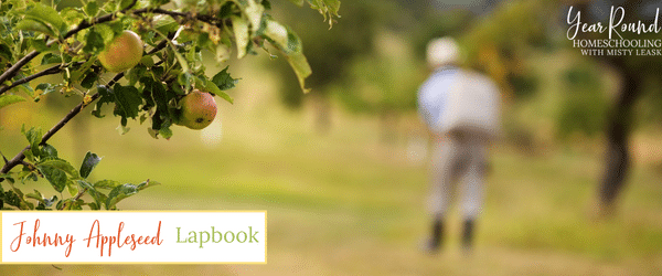 Johnny Appleseed Lapbook - Year Round Homeschooling