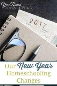 Our New Year Homeschooling Changes - Year Round Homeschooling