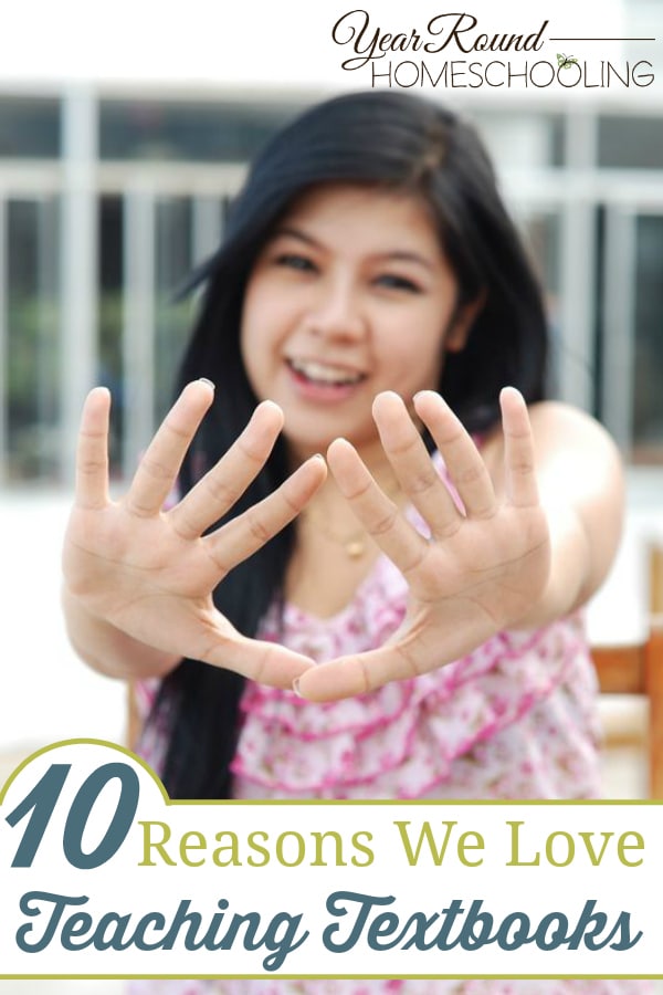 10 Reasons We Love Teaching Textbooks - Year Round Homeschooling