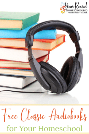 Free Classic Audiobooks for Your Homeschool - Year Round Homeschooling