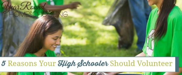 5 Reasons Your High Schooler Should Volunteer - By Heidi Kreider - Year ...