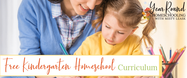 Free Kindergarten Homeschool Curriculum - Year Round Homeschooling