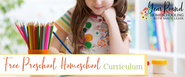 Free Preschool Homeschool Curriculum - Year Round Homeschooling