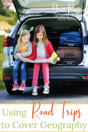 Using Road Trips to Cover Geography - Year Round Homeschooling