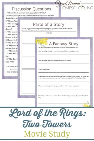 Two Towers Movie Study - Year Round Homeschooling