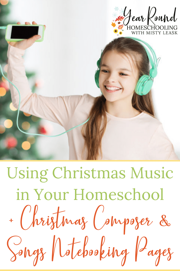 Using Christmas Music in Your Homeschool + Notebooking Pages - Year ...