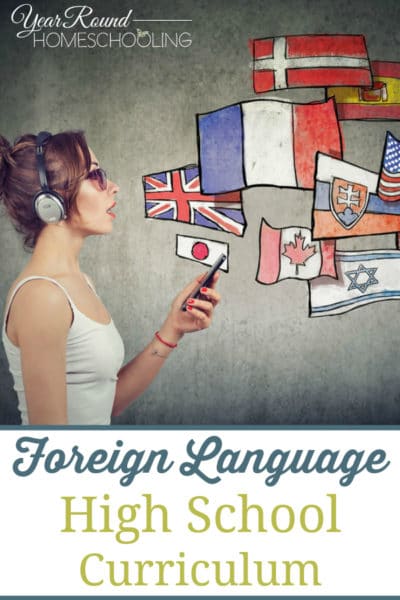 Foreign Language High School Curriculum - Year Round Homeschooling