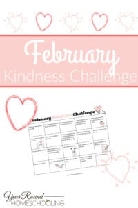 February Kindness Challenge - Year Round Homeschooling