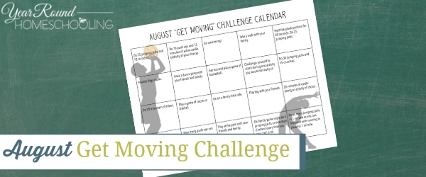August Get Moving Challenge - Year Round Homeschooling
