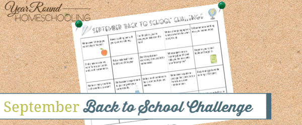 September Back to School Challenge - Year Round Homeschooling