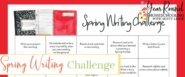 Spring Writing Challenge - Year Round Homeschooling
