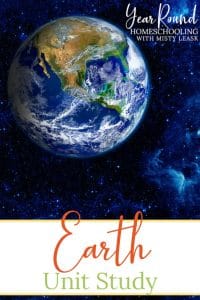 Earth Unit Study - Year Round Homeschooling