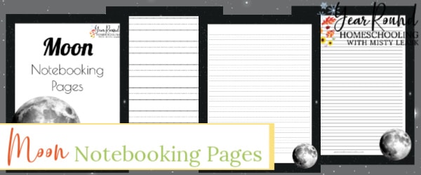 Moon Notebooking Pages - Year Round Homeschooling