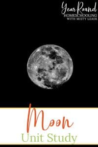 Moon Unit Study - Year Round Homeschooling