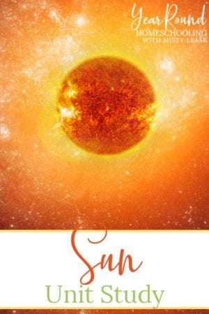 Sun Unit Study - Year Round Homeschooling