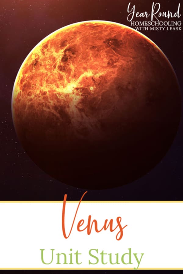 Planet Venus Unit Study - Year Round Homeschooling
