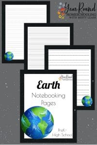 Earth Notebooking Pages - Year Round Homeschooling