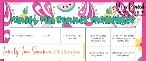 Family Fun Summer Challenges - Year Round Homeschooling