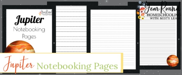 Jupiter Notebooking Pages - Year Round Homeschooling