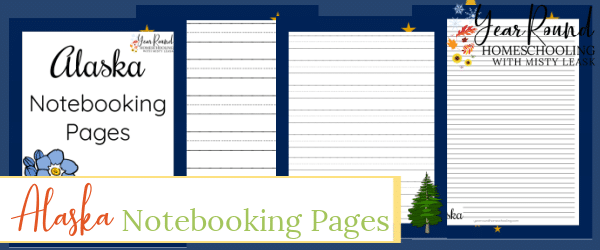 Alaska Notebooking Pages - Year Round Homeschooling