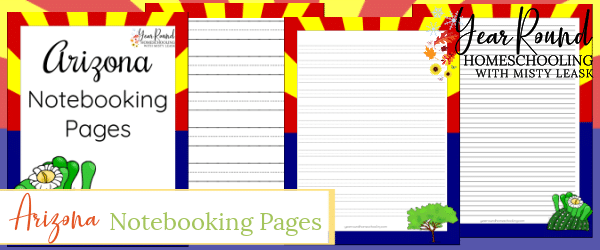 Arizona Notebooking Pages - Year Round Homeschooling